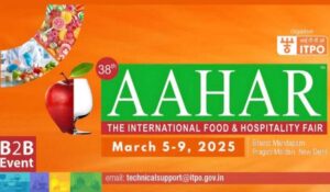 Aahar 2025: Asia’s Leading Food & Hospitality Trade Fair Returns to New ...